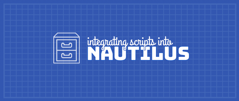 Integrating scripts in Nautilus to perform useful tasks - Fedora Magazine