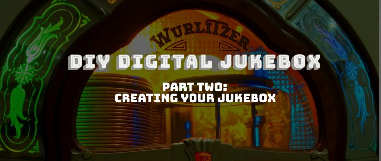 Make a DIY digital jukebox: Part 2 - Fedora Magazine