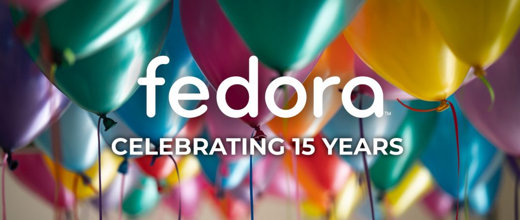 Celebrate Fifteen Years of Fedora - Fedora Magazine