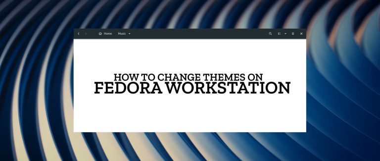 Tweaking the look of Fedora Workstation with themes - Fedora Magazine
