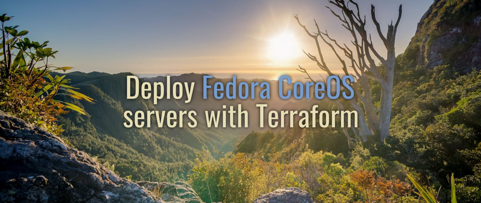 Deploy Fedora CoreOS servers with Terraform - Fedora Magazine