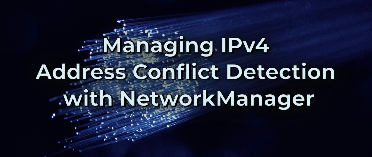 Managing IPv4 Address Conflict Detection with NetworkManager - Fedora Magazine