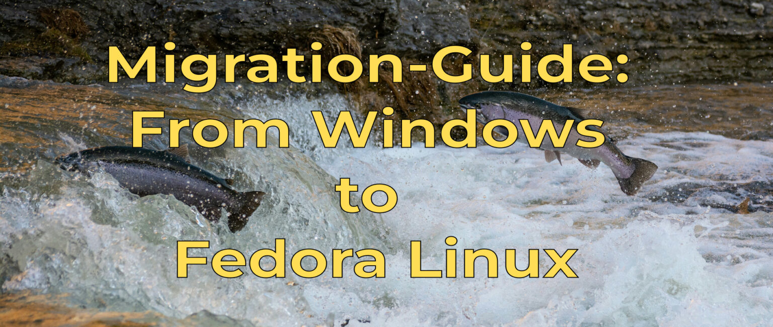 Migration-Guide: From Windows to Fedora Linux - Fedora Magazine