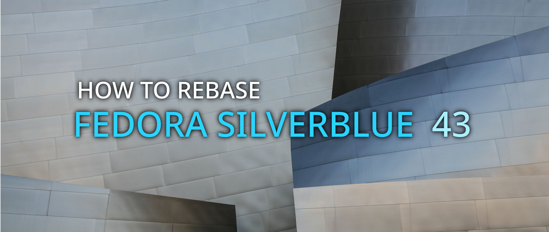 How to rebase to Fedora Linux 43 on Silverblue - Fedora Magazine