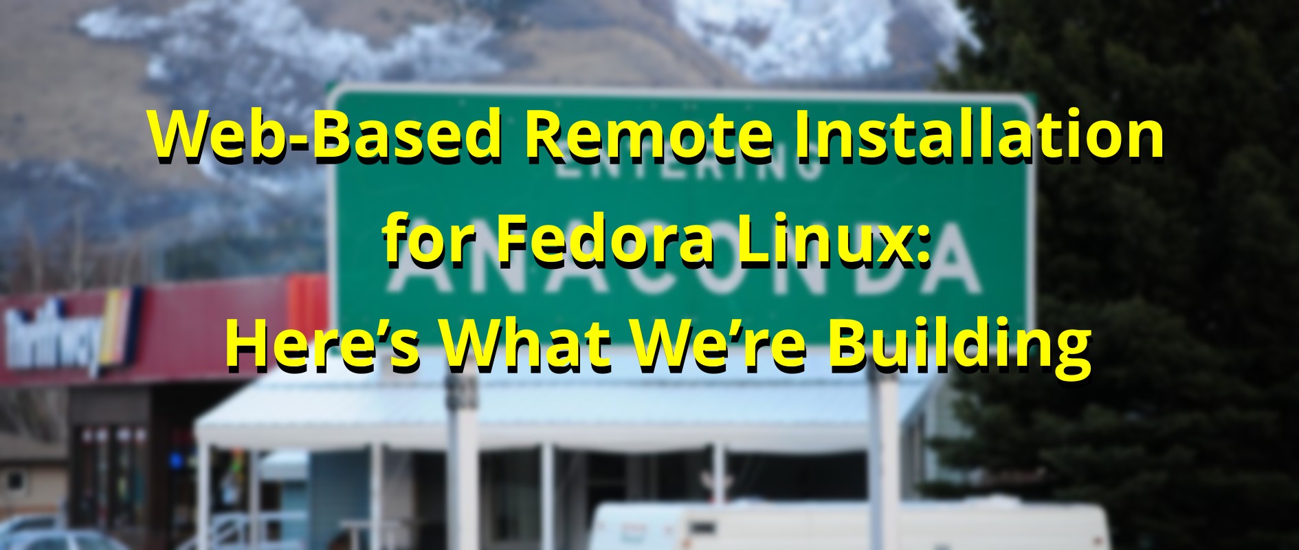 Web-Based Remote Installation for Fedora Linux: Here's What We're ...